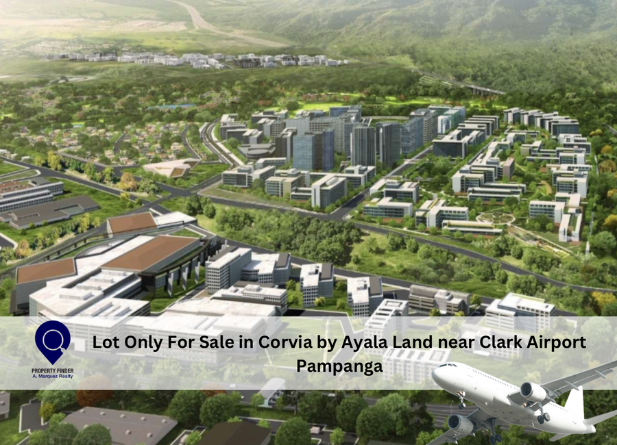 Lot Only For Sale in Corvia by Ayala Land near Clark Airport Pampanga ...