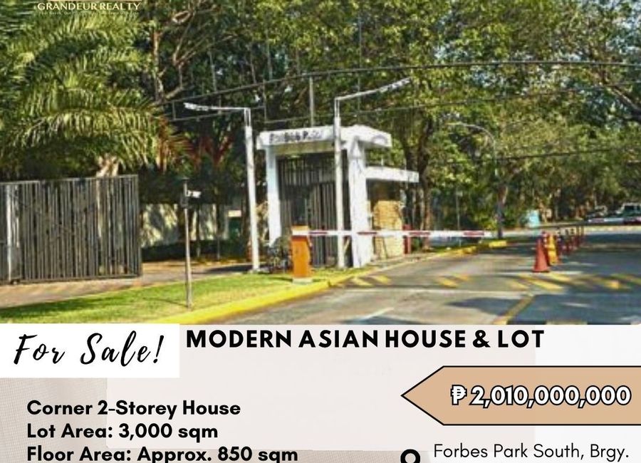 FOR SALE Modern Asian House & Lot located at South Forbes Park, Brgy ...